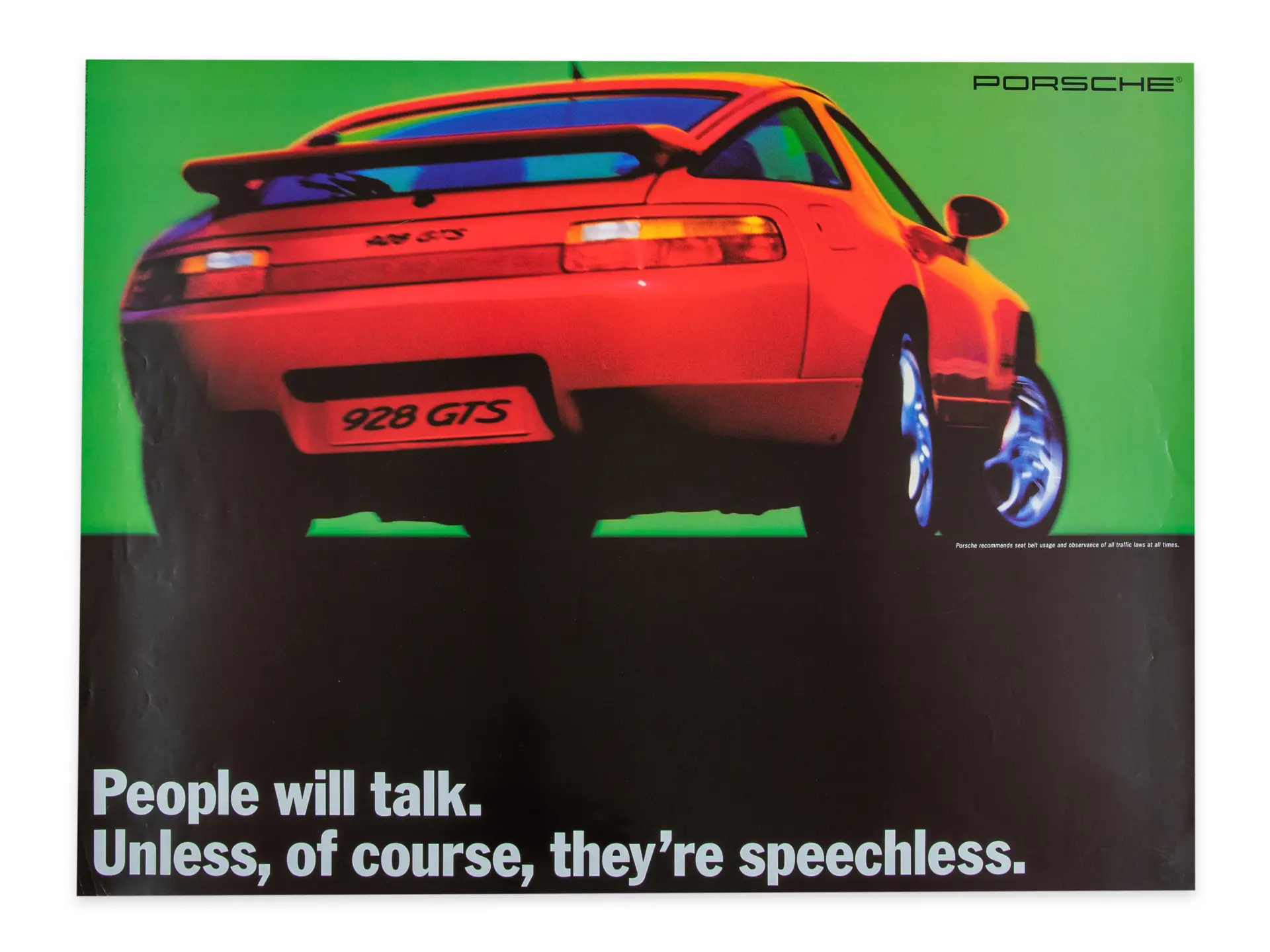 “People will talk. Unless, of course, they’re speechless.” Porsche 928 ...