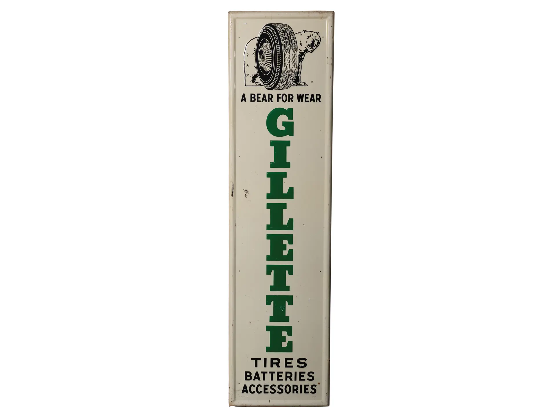 Gillette Tires Batteries and Accessories Metal Sign | The Dingman ...